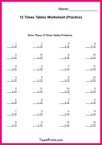 Free 12 Times Tables Worksheets (8 Versions) - Teach Prints