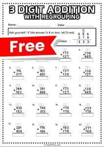 FREE 3 Digit Addition with Regrouping Worksheets - Teach Prints