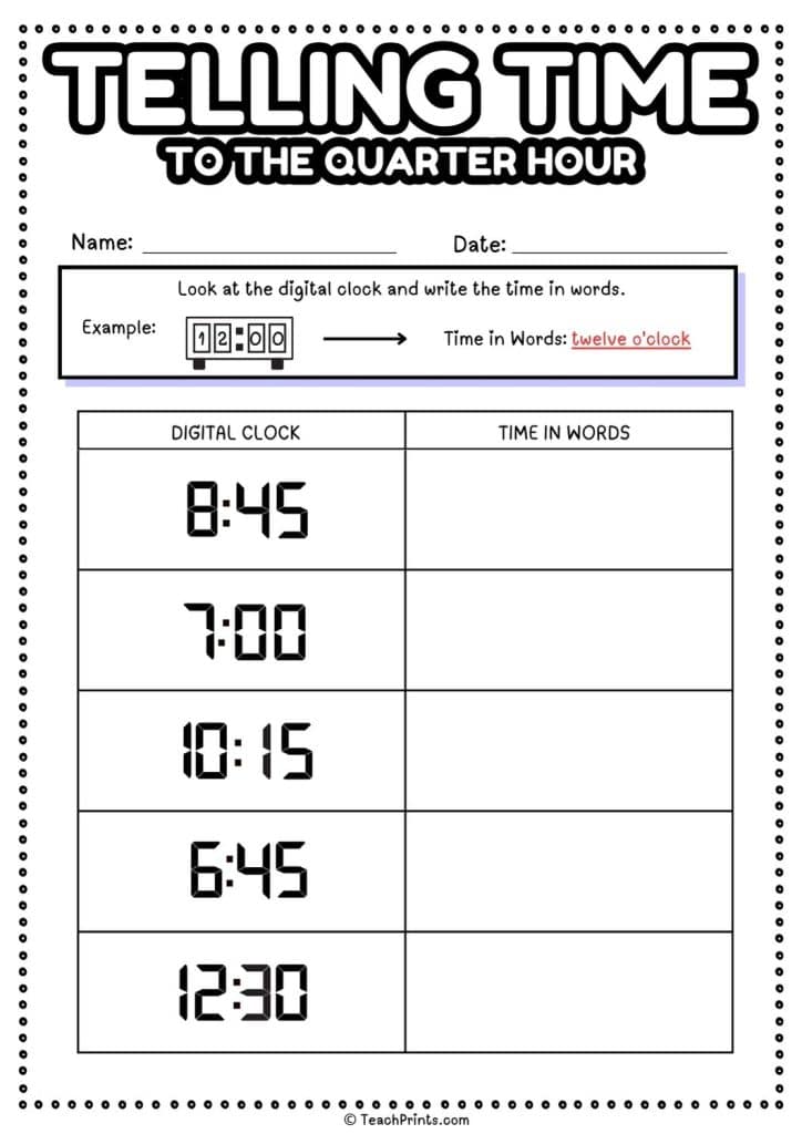 Free Telling Time to the Quarter Hour Worksheets - Teach Prints