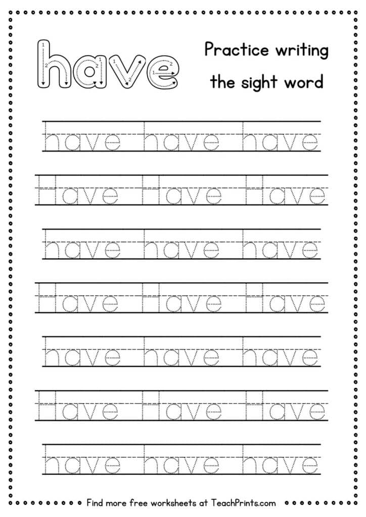 Free Sight Word 'Have' Worksheets - Teach Prints